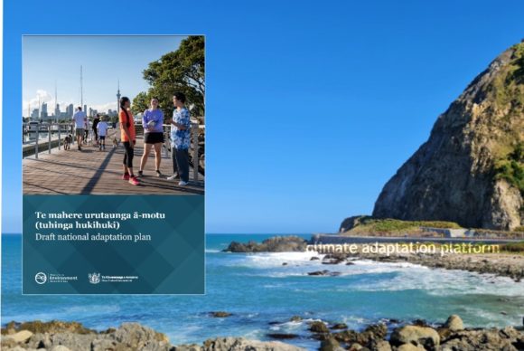 Draft NZ Climate Adaptation Plan Released for Public Submissions